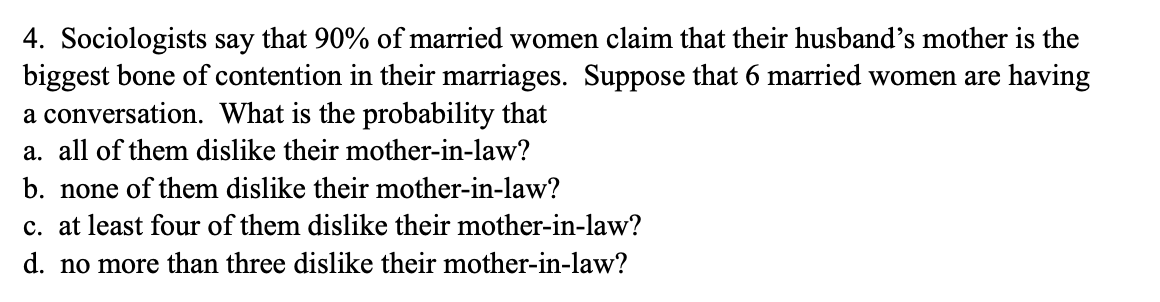 Solved 4. Sociologists say that 90% of married women claim | Chegg.com