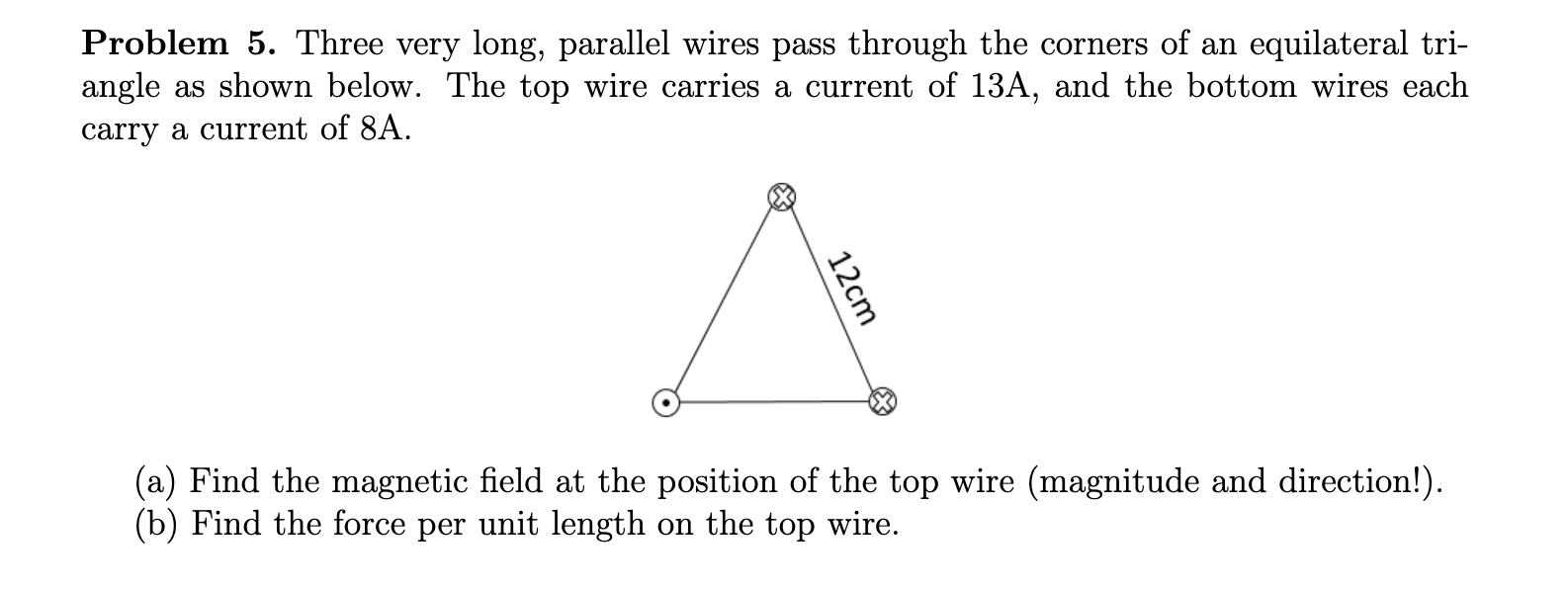 Solved Problem 5. Three very long, parallel wires pass | Chegg.com