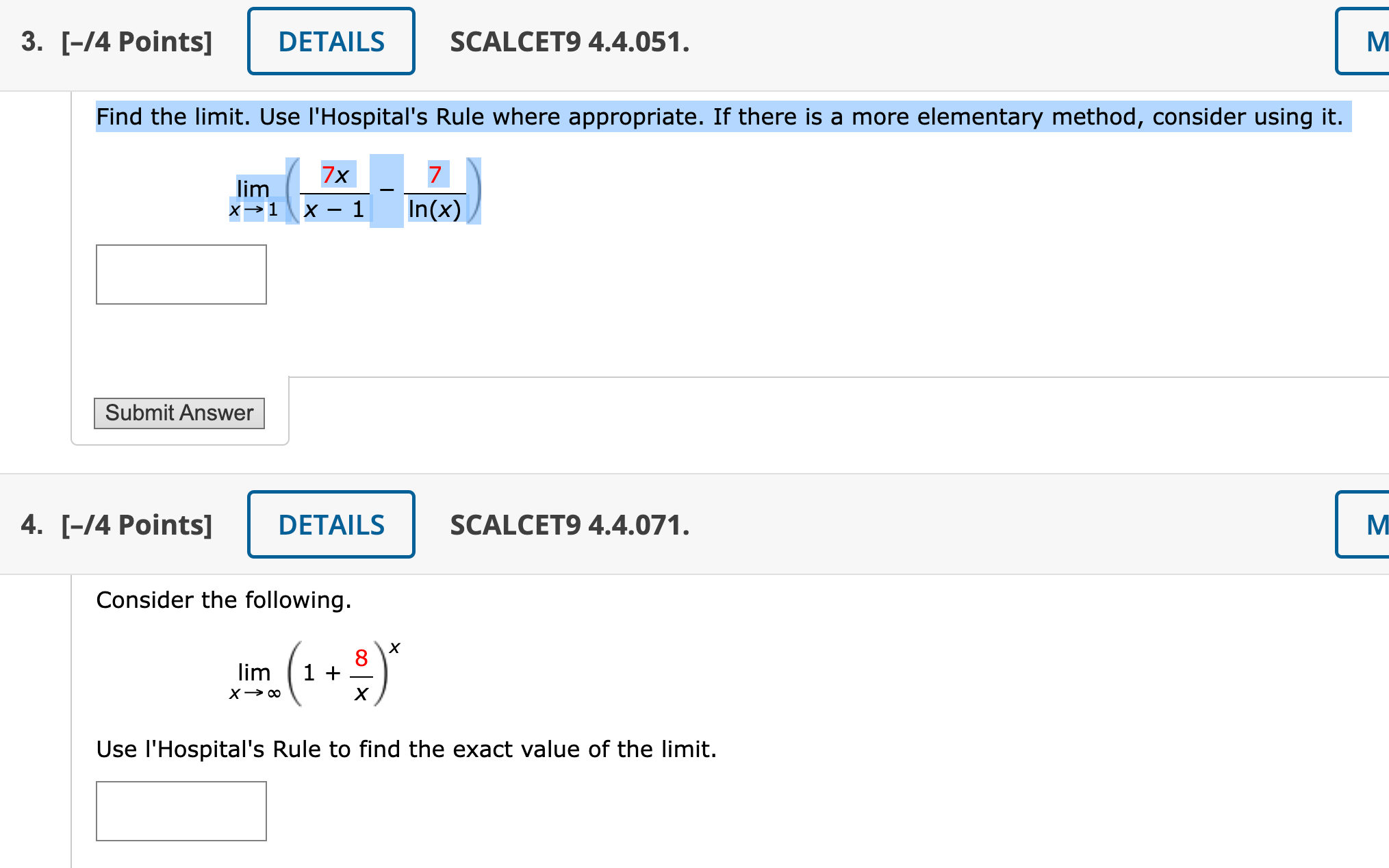 Solved 3. [-/4 Points] SCALCET9 4.4.051. Find the limit. Use | Chegg.com