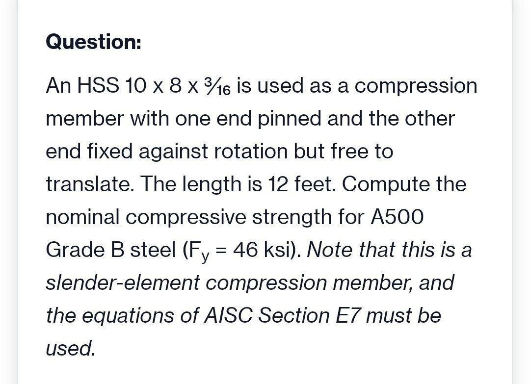 Question: An HSS 10 x 8 x 316 is used as a | Chegg.com