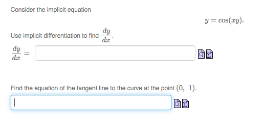 Solved Consider the implicit equation y = cos(xy). Use | Chegg.com