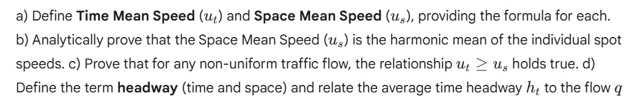Solved a(ut) ﻿and Space Mean Speed (us), ﻿providing the | Chegg.com