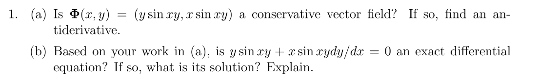 Solved 1. (a) Is © (x, y) = (y sin xy, x sin xy) a | Chegg.com