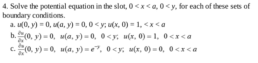 Solved 4. Solve the potential equation in the slot, 0 | Chegg.com