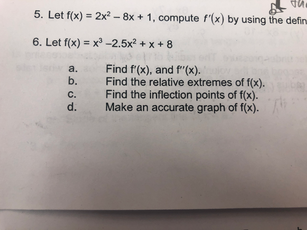 Solved 5. Let f(x) = 2x2 – 8x + 1, compute f'(x) by using | Chegg.com