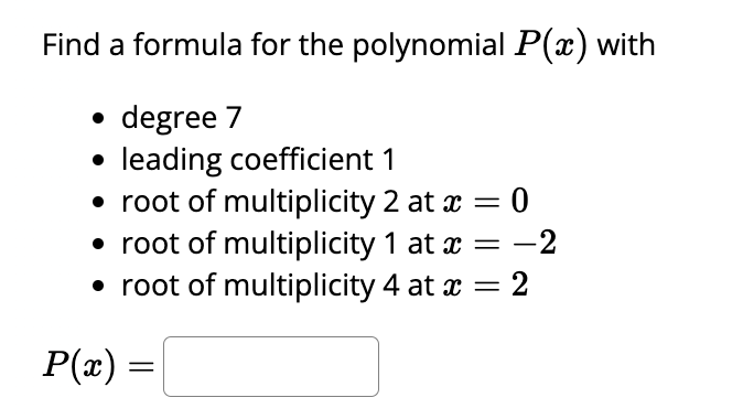 Solved Find a formula for the polynomial P(x) with - degree | Chegg.com