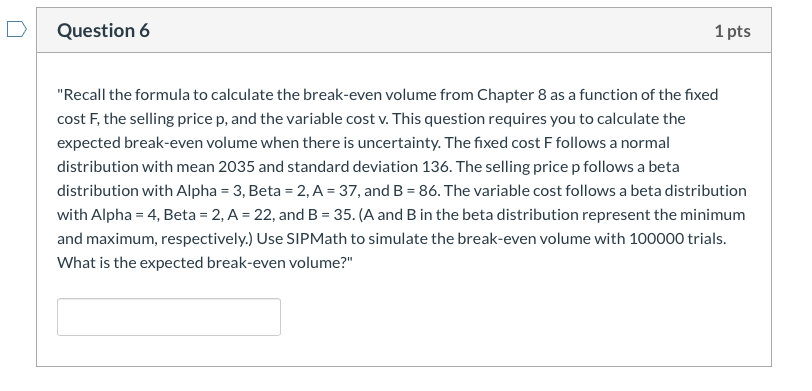 Solved Question 6 1 pts "Recall the formula to calculate the | Chegg.com