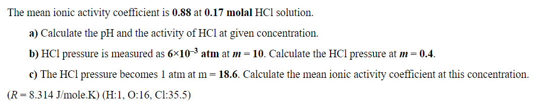Solved The mean ionic activity coefficient is 0.88 at 0.17 | Chegg.com