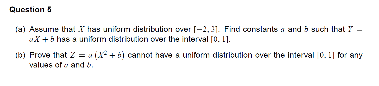 Solved (a) Assume that X has uniform distribution over | Chegg.com