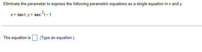 Solved Eliminate the parameter to express the following | Chegg.com