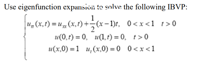 Solved Use eigenfunction expansion to solve the following | Chegg.com