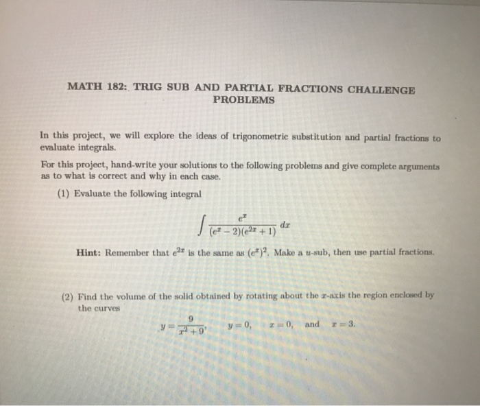 Solved MATH 182: TRIG SUB AND PARTIAL FRACTIONS CHALLENGE | Chegg.com