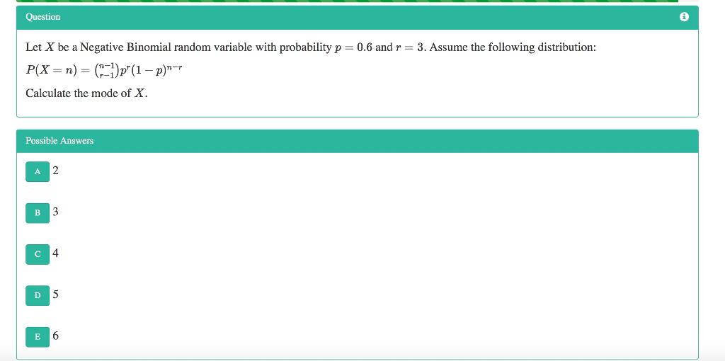 Solved Question Let X be a Negative Binomial random variable | Chegg.com