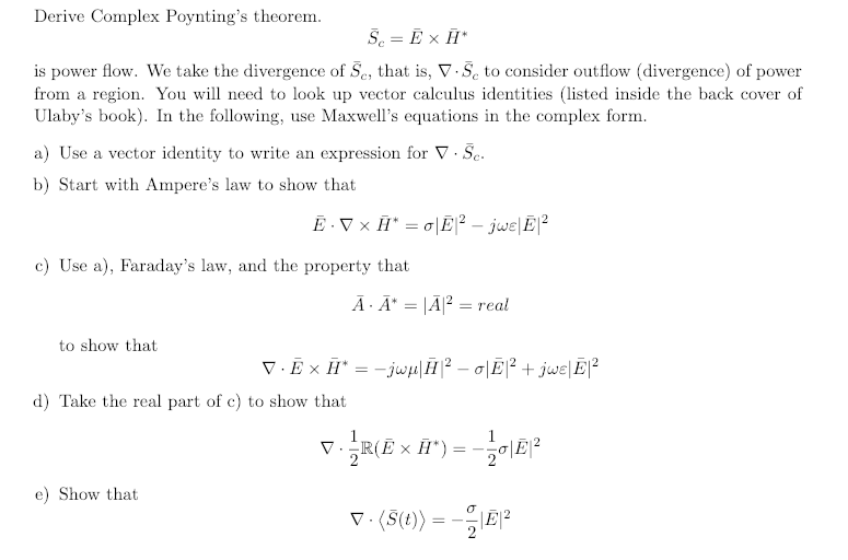 Solved Derive Complex Poynting's theorem. Š.-ЕЛГ is power | Chegg.com