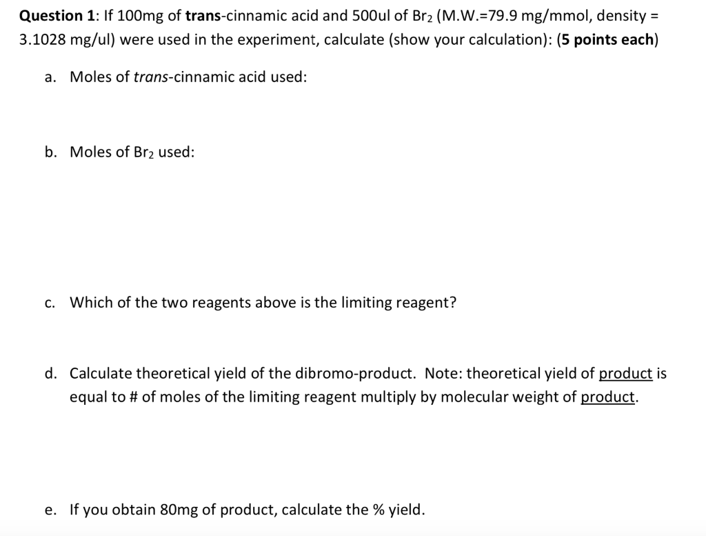 Solved Br2 OH trans-cinnamic acid Molecular Weight: 148.16 | Chegg.com