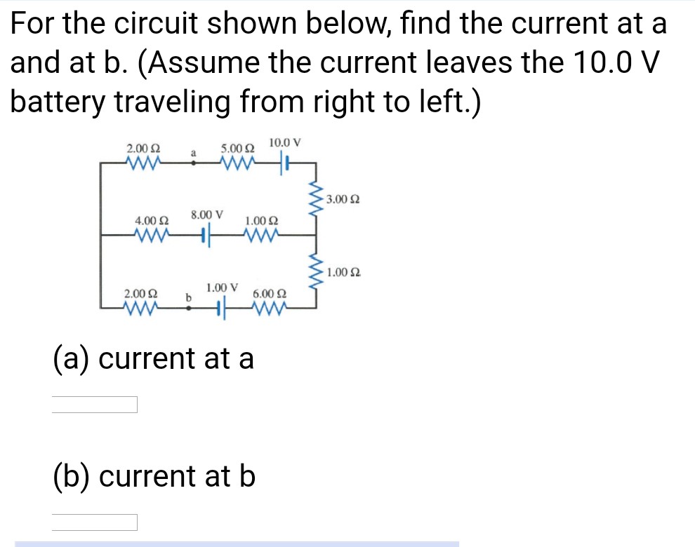 Solved For the circuit shown below, find the current at a | Chegg.com