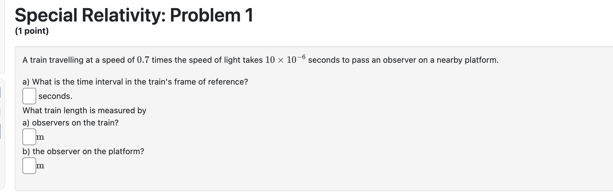 Solved Special Relativity: Problem 1(1 ﻿point)A train | Chegg.com