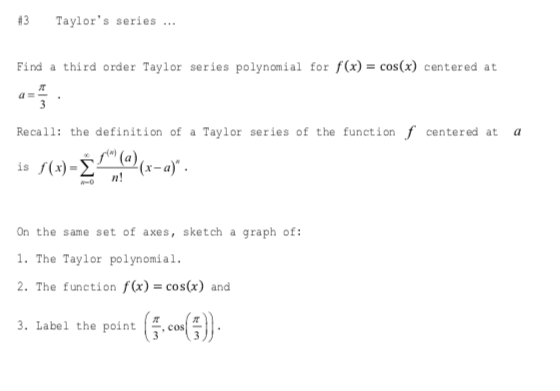 Solved 13 Taylor's series ... Find a third order Taylor | Chegg.com