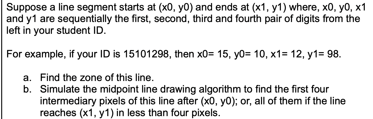 Solved ) Suppose a line segment starts at (x0, yo) and ends | Chegg.com