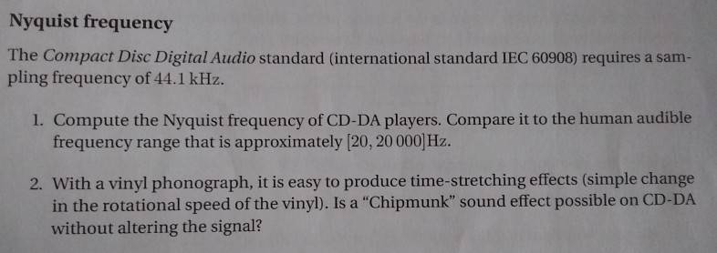 Solved Nyquist frequency The Compact Disc Digital Audio | Chegg.com