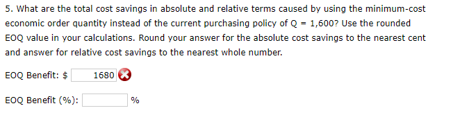 Solved 5. What are the total cost savings in absolute and | Chegg.com