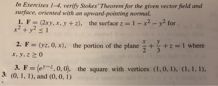 Solved In Exercises 1-4, verify Stokes' Theorem for the | Chegg.com