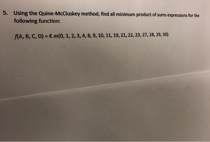 Solved 5. Using the Quine-McCluskey method, find all minimum | Chegg.com
