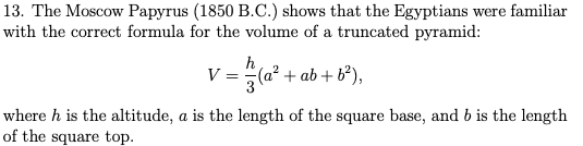 Solved 13. The Moscow Papyrus (1850 B.C.) shows that the | Chegg.com