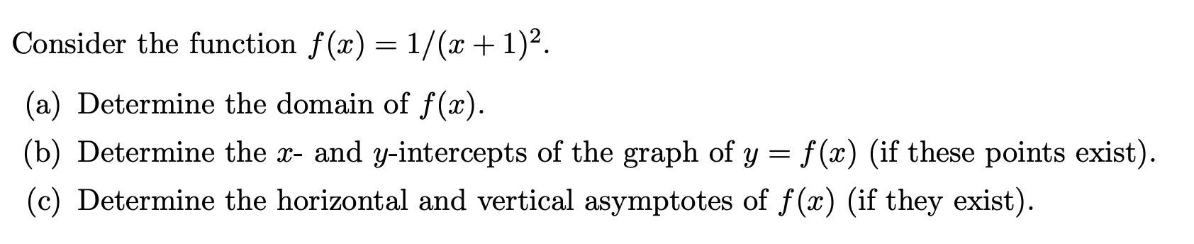 Solved Consider the function f(x)=1/(x+1)2. (a) Determine | Chegg.com