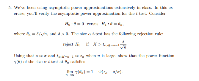 Solved We've been using asymptotic power approximations | Chegg.com