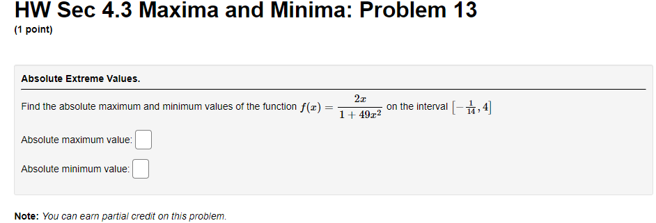 Solved HW Sec 4.3 Maxima and Minima: Problem 13 (1 point) | Chegg.com