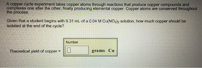 Solved A copper cycle experiment takes copper atoms through | Chegg.com