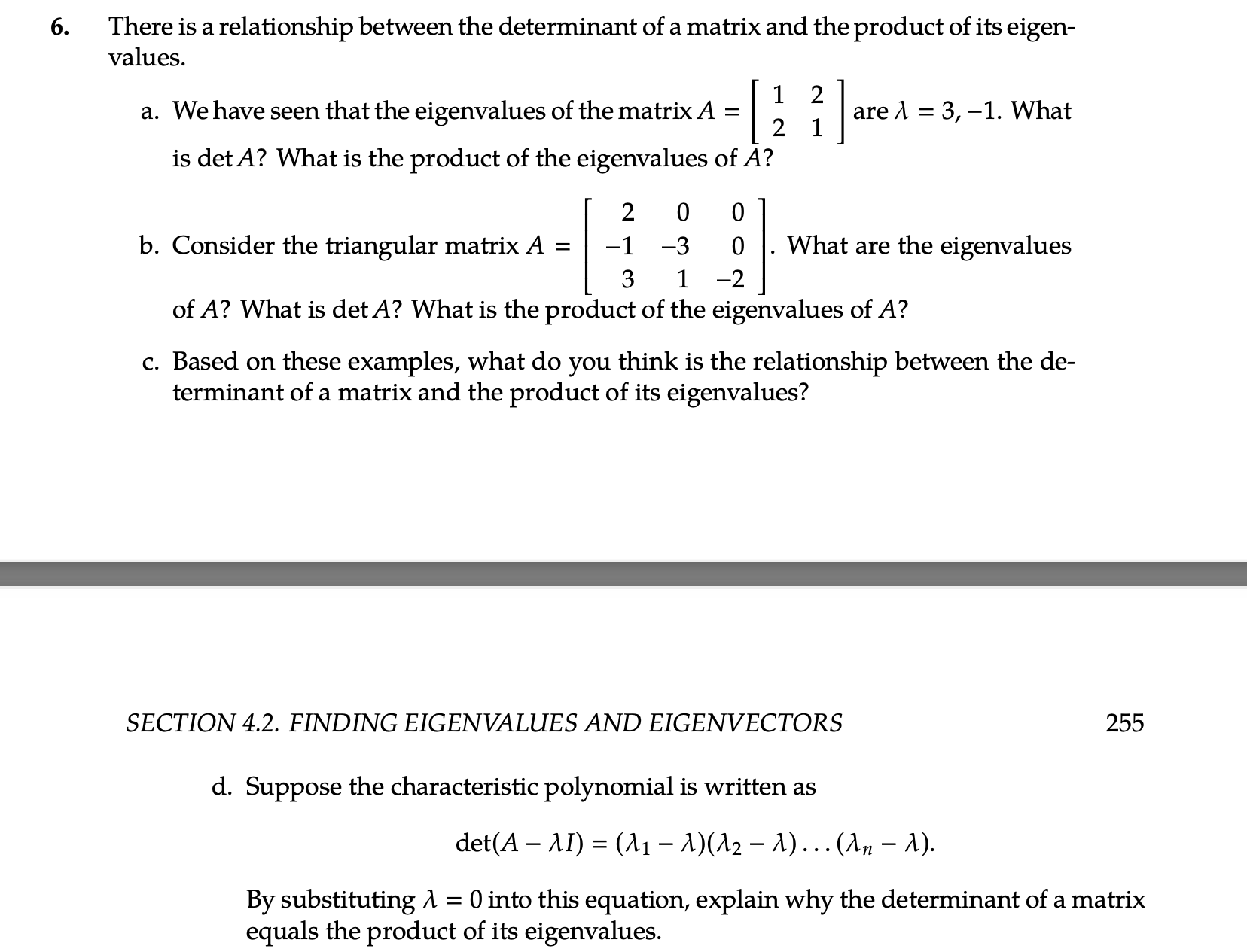 Solved There Is A Relationship Between The Determinant Of A