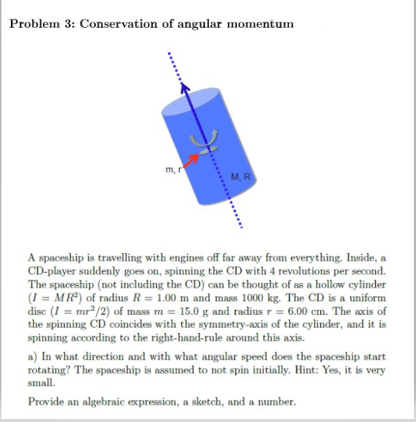 Solved Conservation of angular momentum Great if you can | Chegg.com