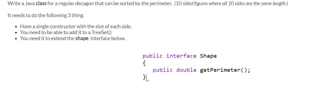 Solved Write a Java class for a regular decagon that can be | Chegg.com