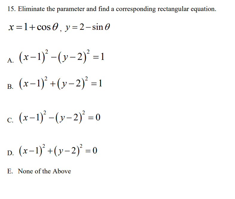 Solved 15. Eliminate the parameter and find a corresponding | Chegg.com