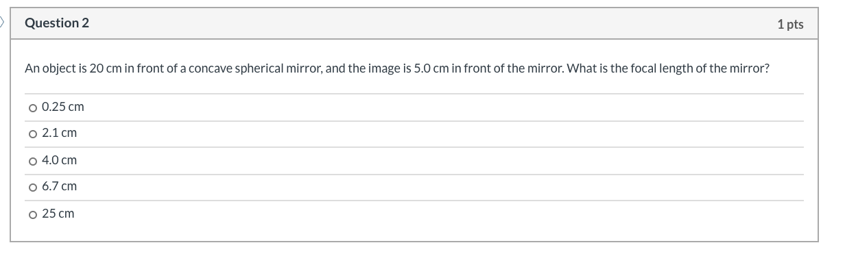 Solved Question 2 1 pts An object is 20 cm in front of a | Chegg.com