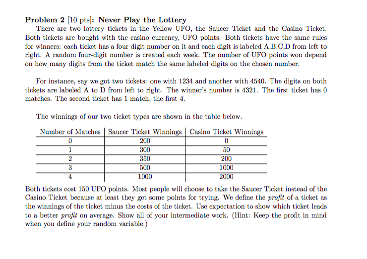 Solved Problem 2 [10 pts): Never Play the Lottery There are | Chegg.com