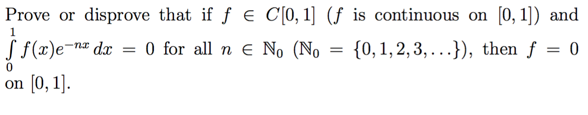 Solved 1 Prove or disprove that if f e C[0, 1] (f is | Chegg.com