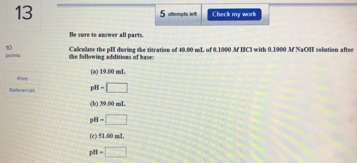 Solved Calculate the pH during the titration of 40.00mL of | Chegg.com