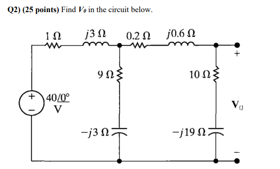 Solved Q2) (25 points) Find V0 in the circuit below. | Chegg.com Solved Q2) (25 points) Find V0 in the circuit below. | Chegg.com