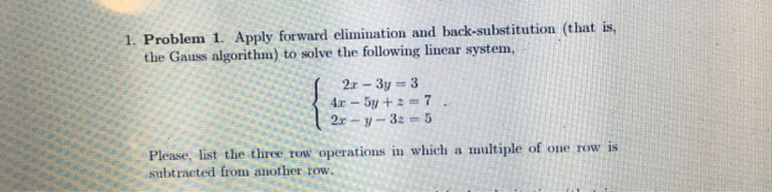 Solved 1. Problem 1. Apply forward elimination and | Chegg.com