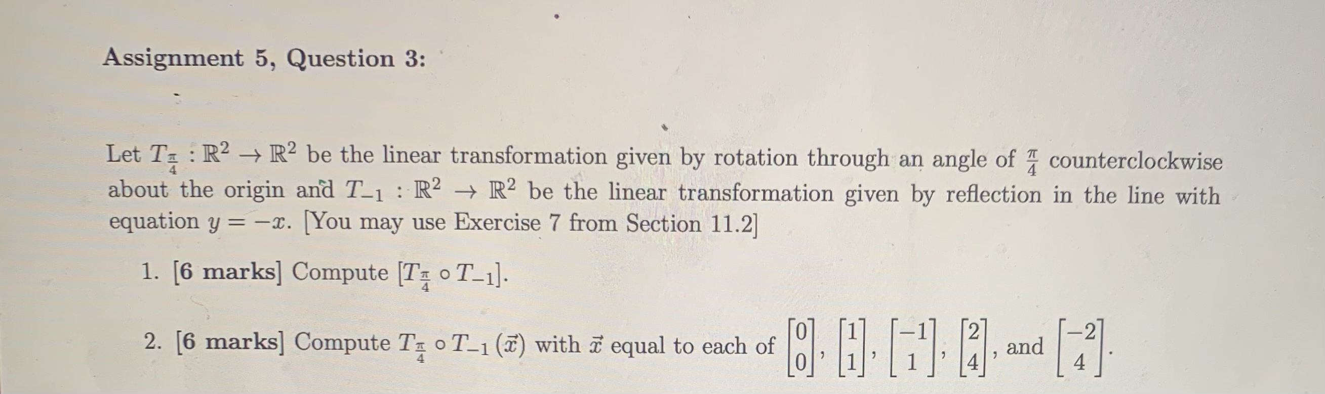 Solved Let T4π:R2→R2 be the linear transformation given by | Chegg.com