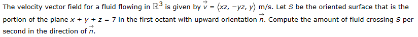 Solved The velocity vector field for a fluid flowing in 3 is | Chegg.com