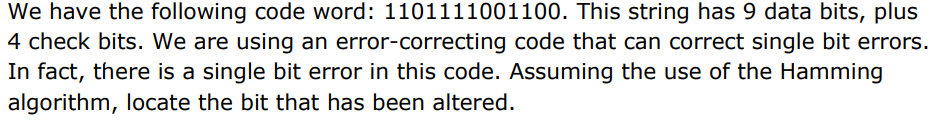 Solved We have the following code word: 1101111001100. This | Chegg.com