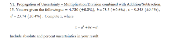 Solved VI. Propagation of Uncertainty - Multiplication | Chegg.com
