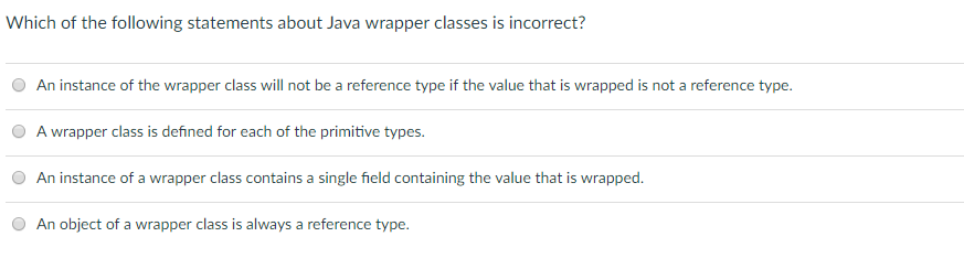 Solved Which of the following staterments about Java wrapper | Chegg.com