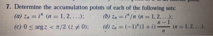 Solved 7. Determine the accumulation points of each of the | Chegg.com