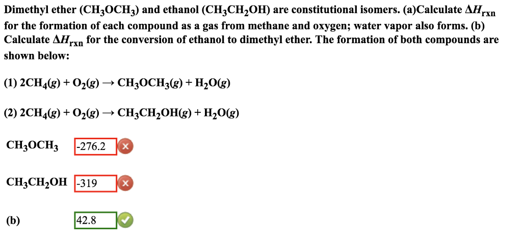 Solved Dimethyl ether (CH30CH3) and ethanol (CH3CH2OH) are | Chegg.com