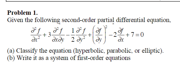 Solved Problem 1. Given the following second-order partial | Chegg.com